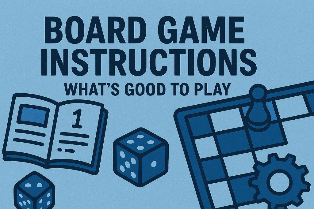 Board Game Instructions Downloads What S Good To Play